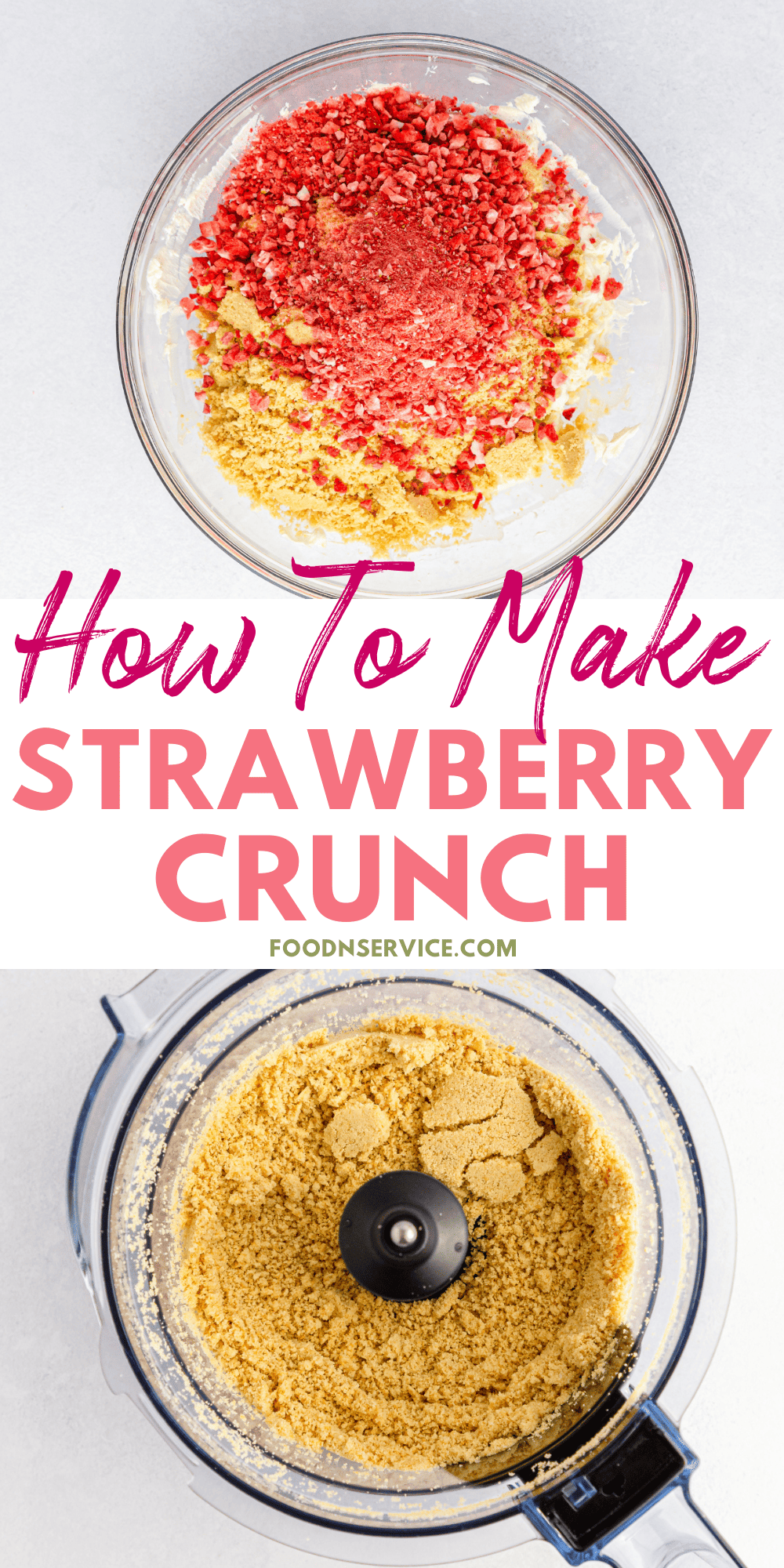 How to Make Strawberry Crunch • FoodnService