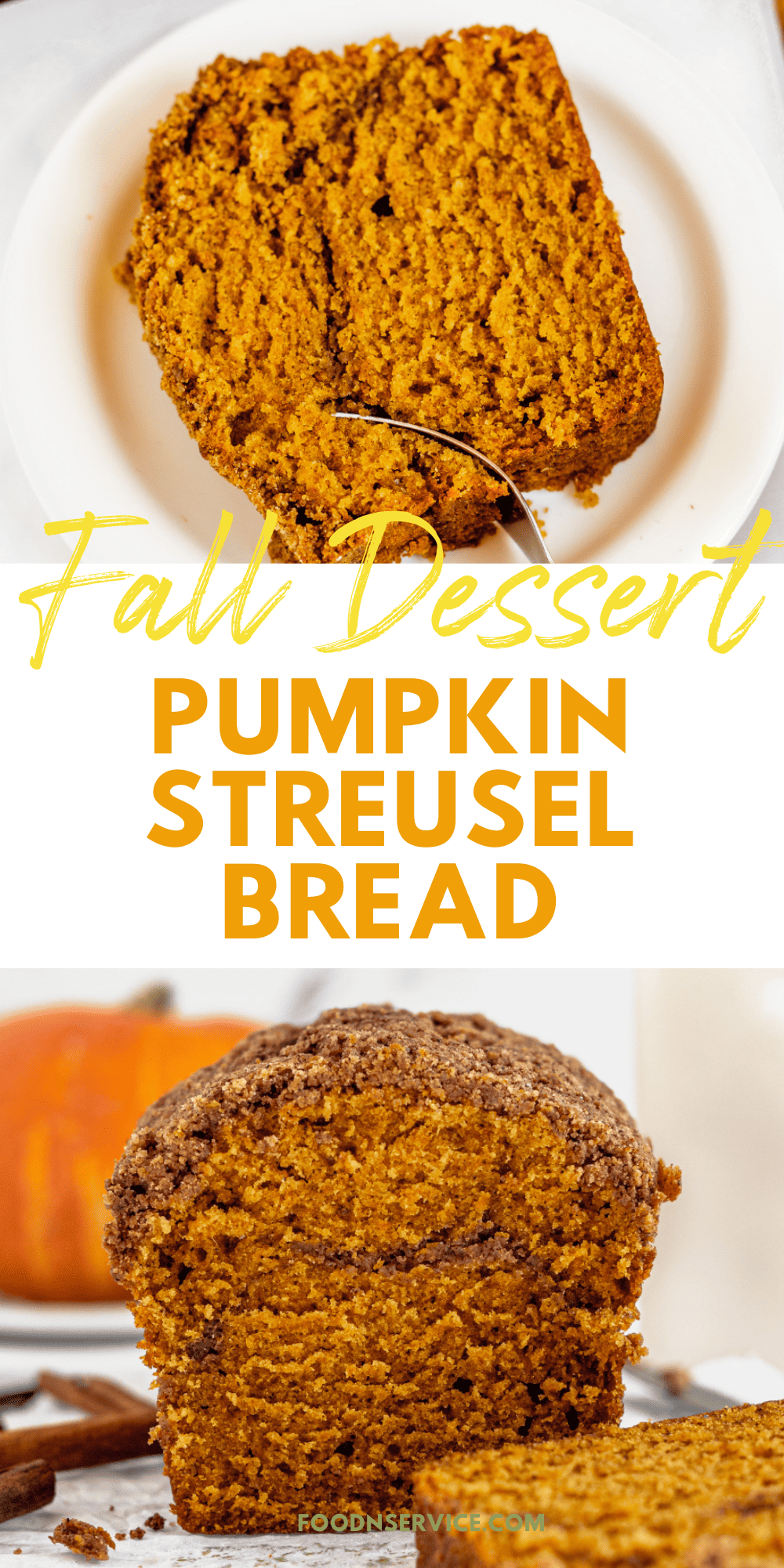 Pumpkin Streusel Bread Recipe • FoodnService