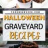 Halloween Graveyard Recipes (Cute to Creepy) • FoodnService