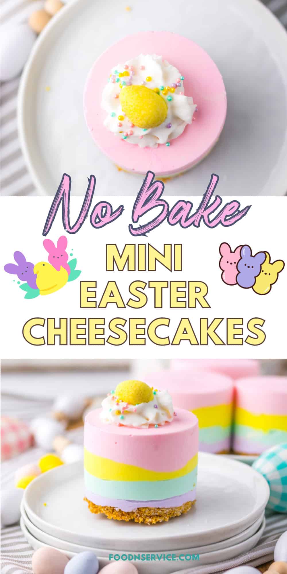 No Bake Easter Mini Cheesecakes • FoodnService