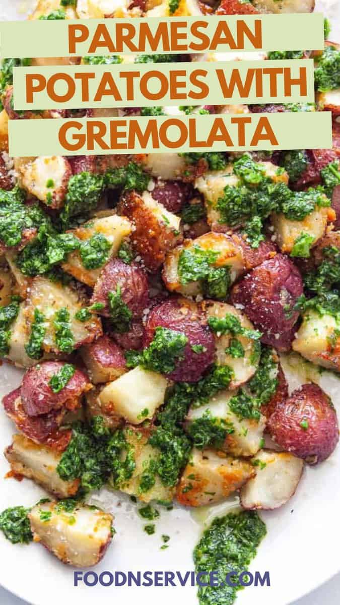 Parmesan Roasted Potatoes with Gremolata and Yogurt • FoodnService